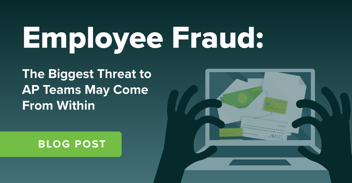 Detecting and Preventing Employee Fraud in Accounts Payable | MineralTree