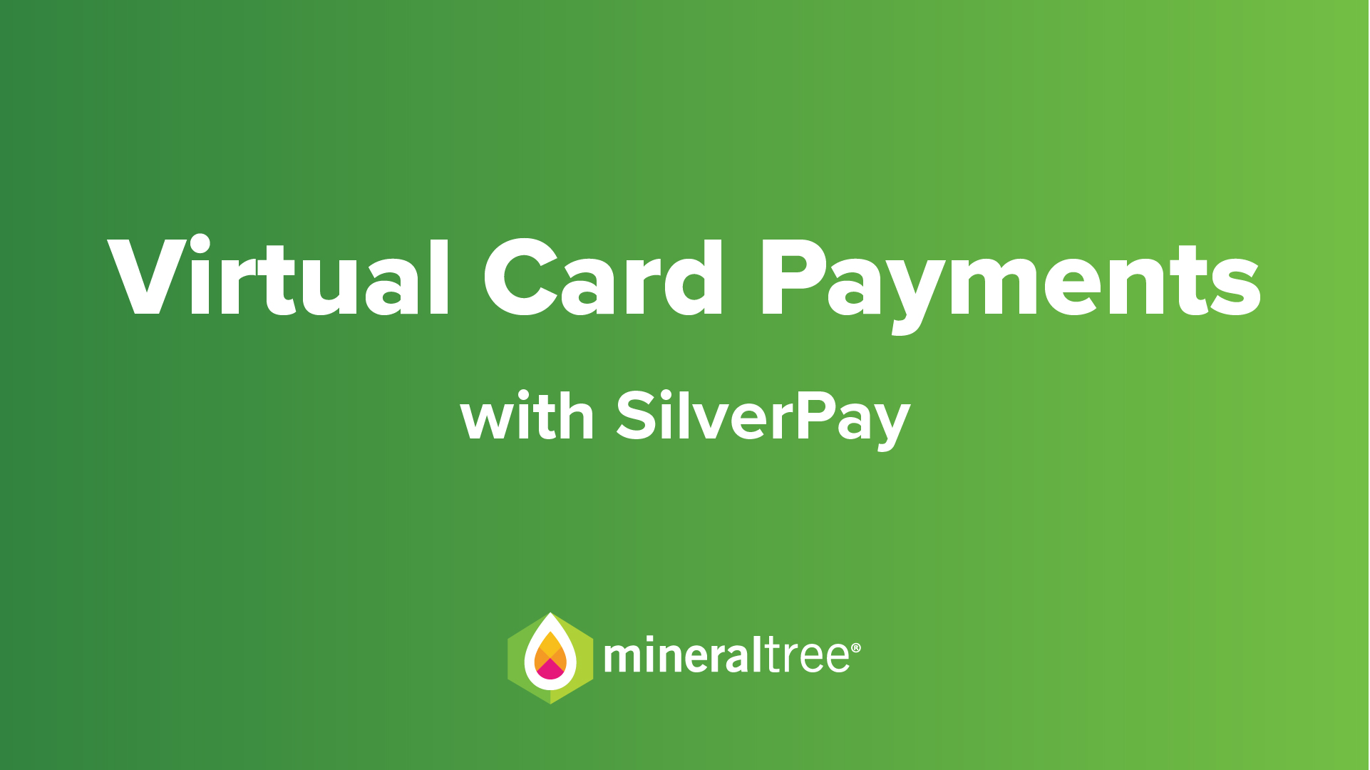Virtual Card Payments with SilverPay - MineralTree