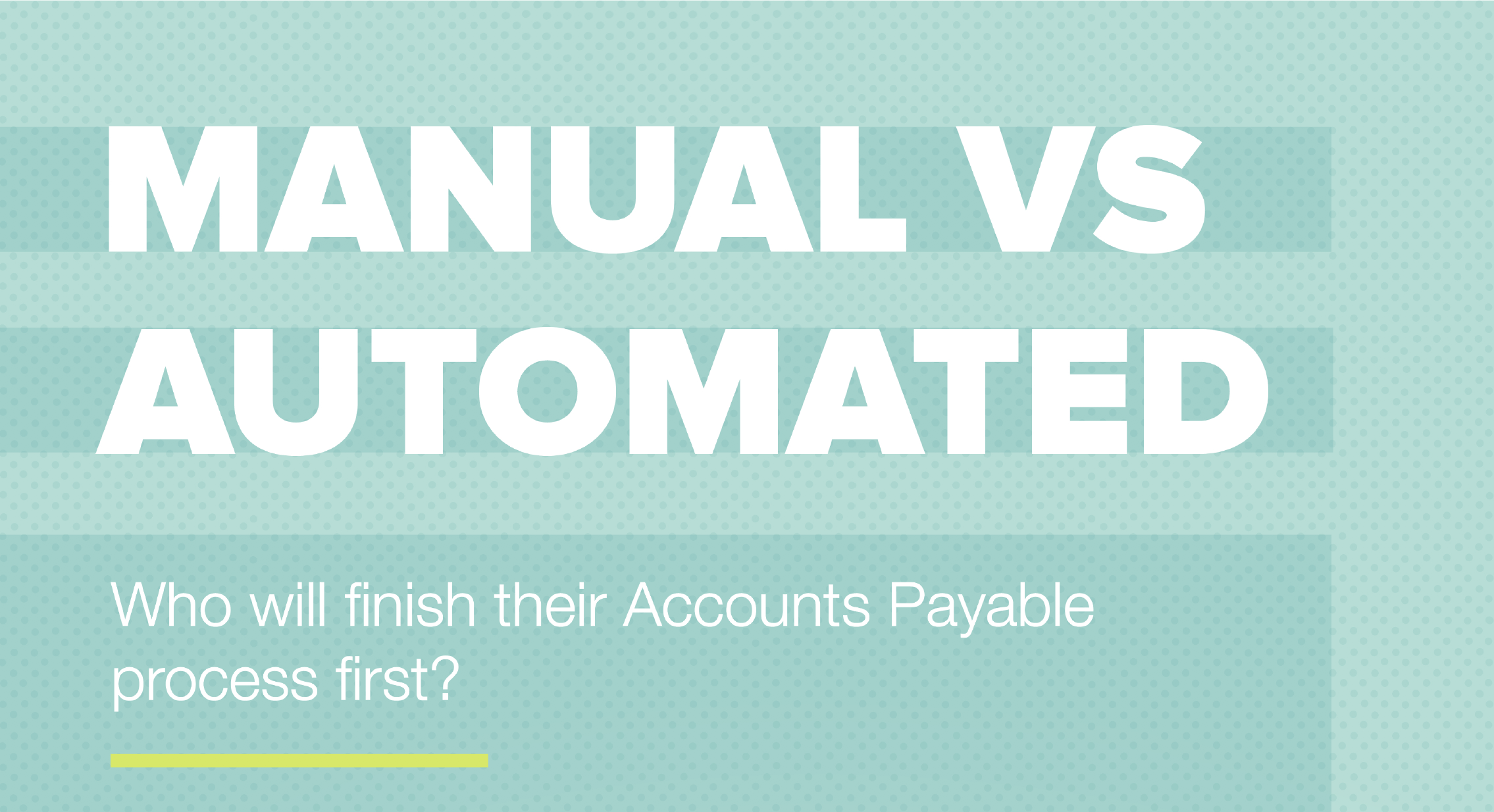 Manual Versus Automated: Who Will Finish Their AP Process First? - MineralTree
