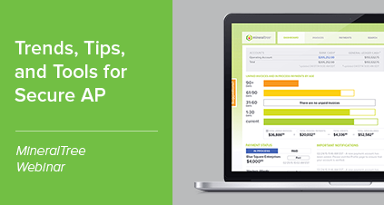 Tips, Trends and Tools for Secure AP - MineralTree