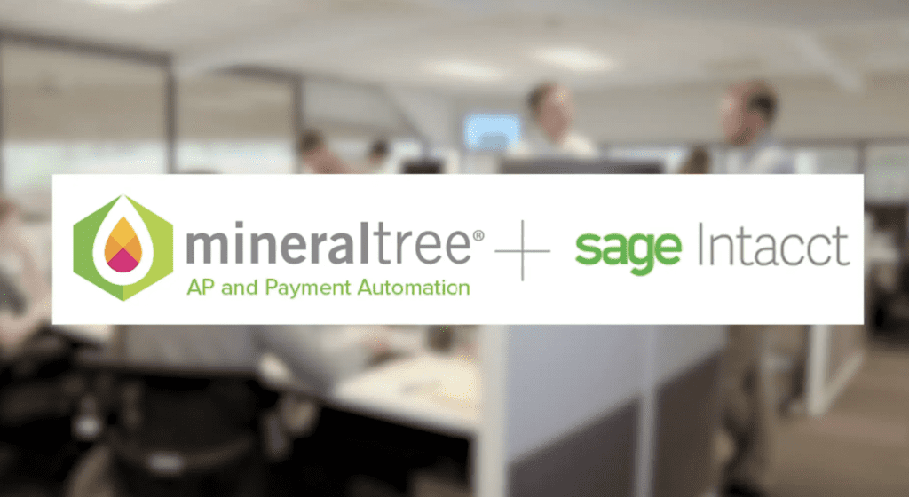 MineralTree AP Automation with Sage Intacct - MineralTree MineralTree AP Automation with Sage Intacct - MineralTree