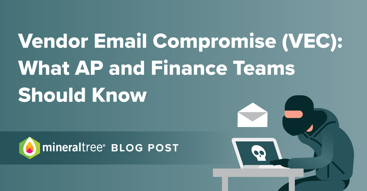 Vendor Email Compromise: What AP and Finance Teams Should Know ...